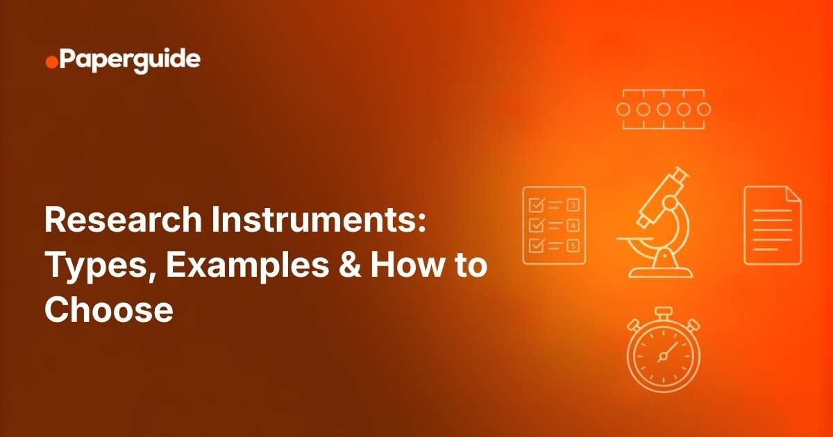 Research Instruments: Types, Examples and How to Choose