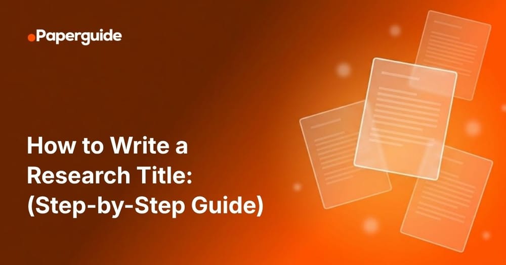 How to Write a Research Title in 2026: Step-by-Step Guide