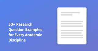 50+ Research Question Examples for Every Academic Discipline