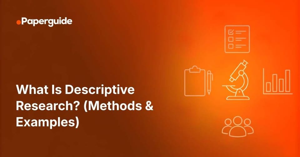 What Is Descriptive Research? (Methods + Examples)