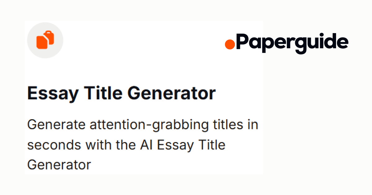 Essay Title Generator: Create Perfect Essay Titles with AI
