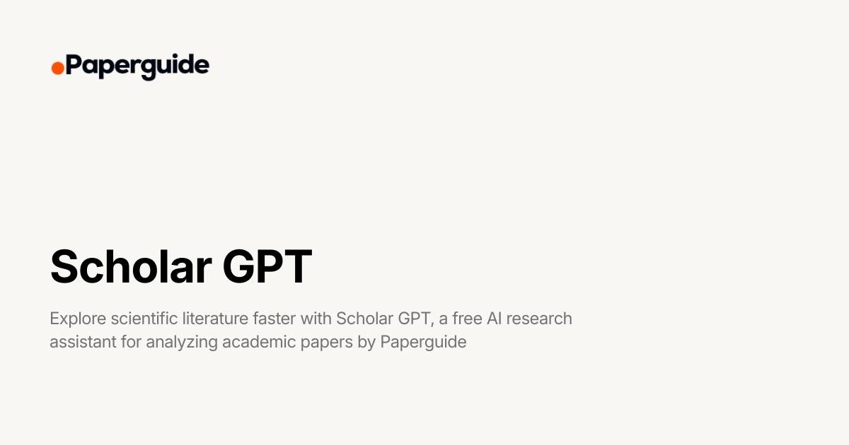 Scholar GPT - Free AI Research Tool for Scientific Research